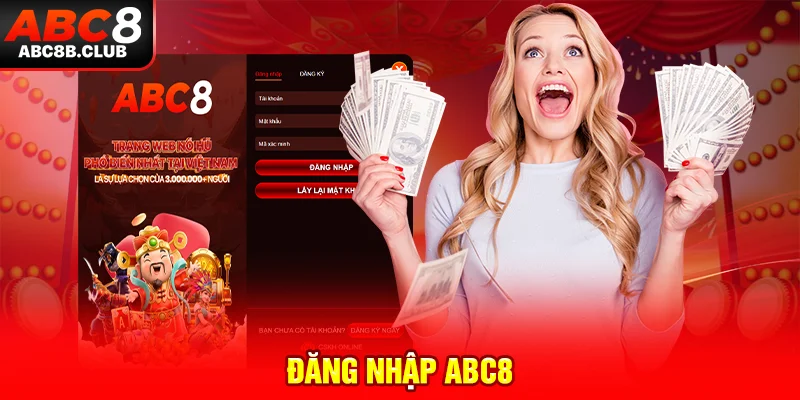 Đăng Nhập ABC8 – Cách Truy Cập Nhanh & An Toàn Nhất